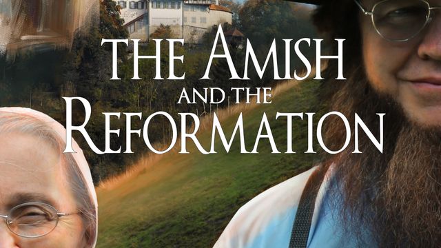 Christiancinema: The Amish and the Reformation